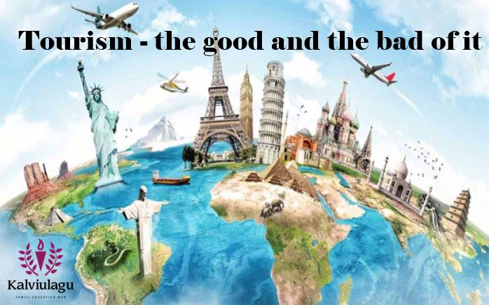 Tourism - the good and the bad of it..! | Kalvi Ulagu | World No 1 ...